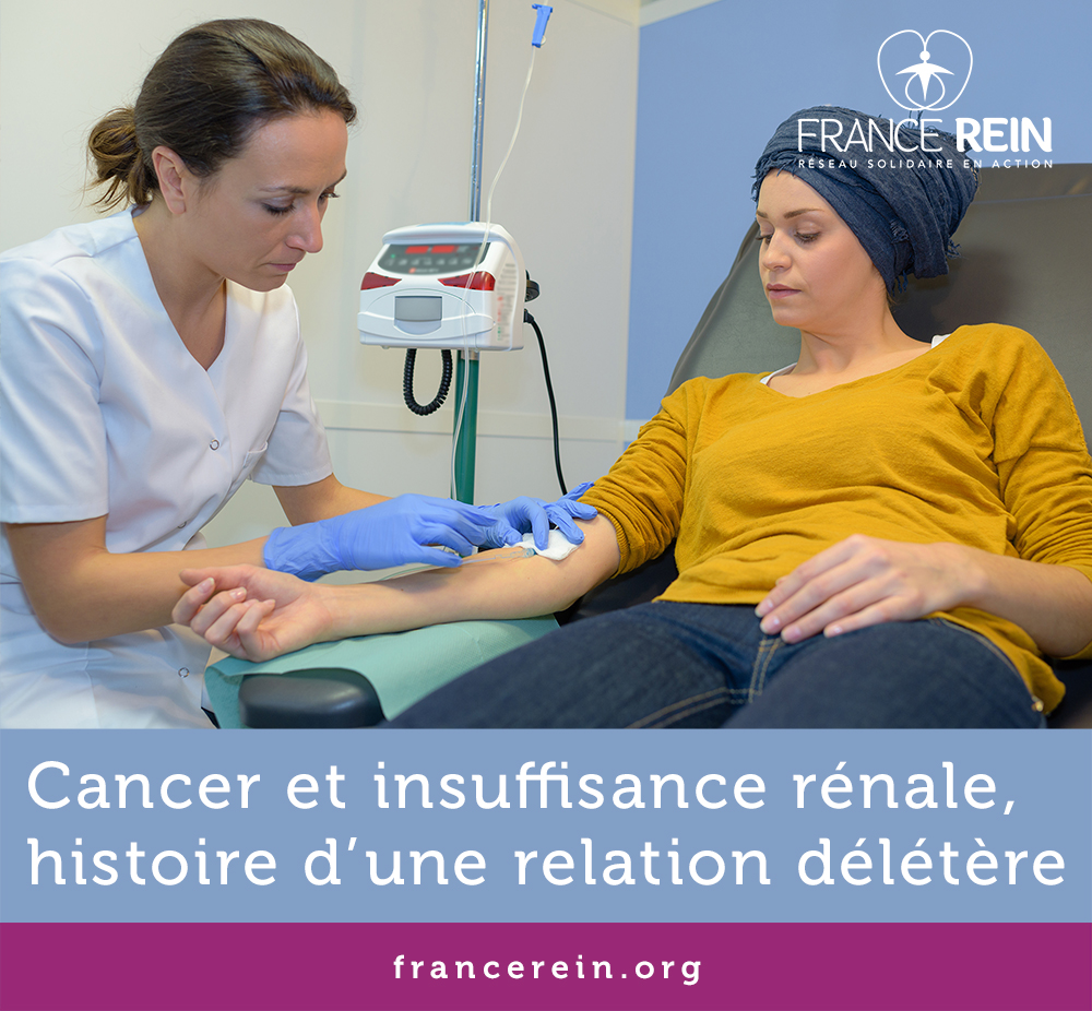 Cancer et insuffisance rénale, histoire d’une relation délétère ...